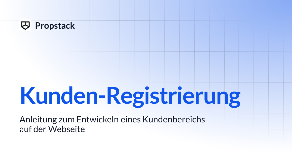 Kunden-Registrierung | Propstack